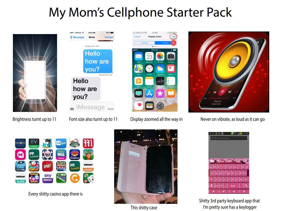 My Mom's Cellphone Starter Pack | /r/starterpacks | Starter Packs ...