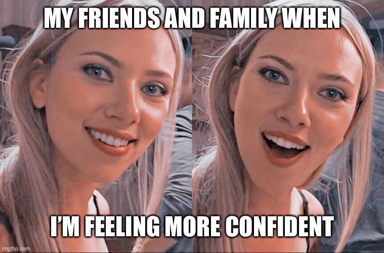 Sometimes you gotta fake it ‘til you make it | /r/wholesomememes ...