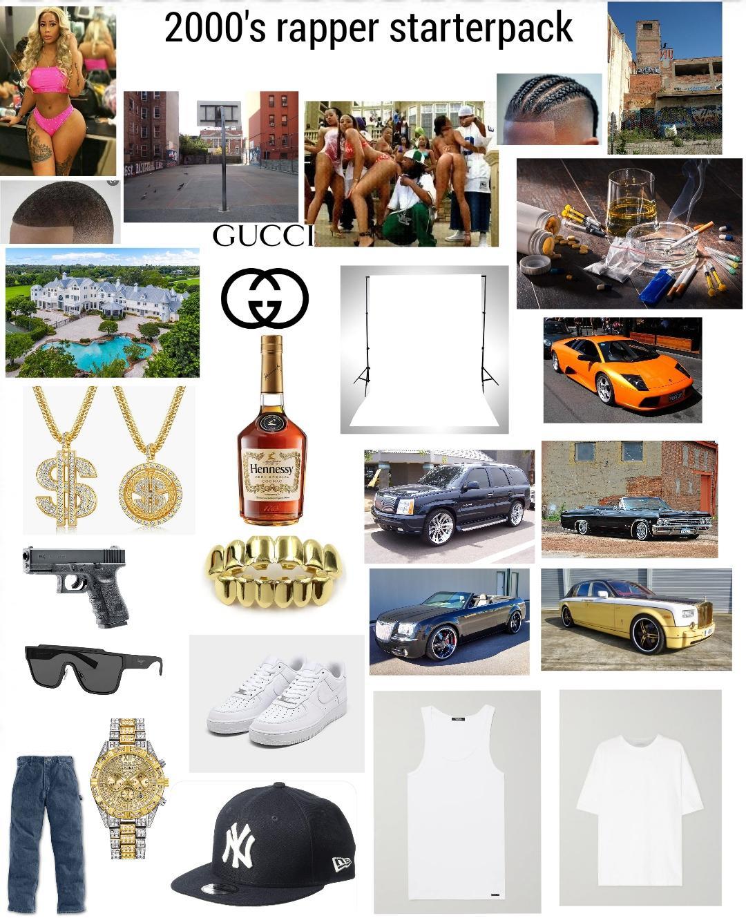 2000's rapper starterpack | /r/starterpacks | Starter Packs | Know Your ...