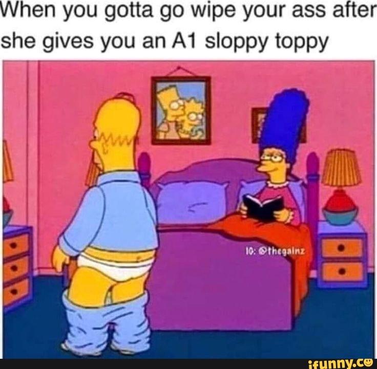 Sloppy Sloppy Toppy Know Your Meme