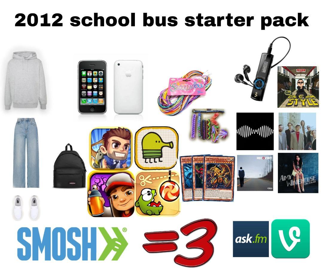 2012 school bus starter pack | /r/starterpacks | Starter Packs | Know ...