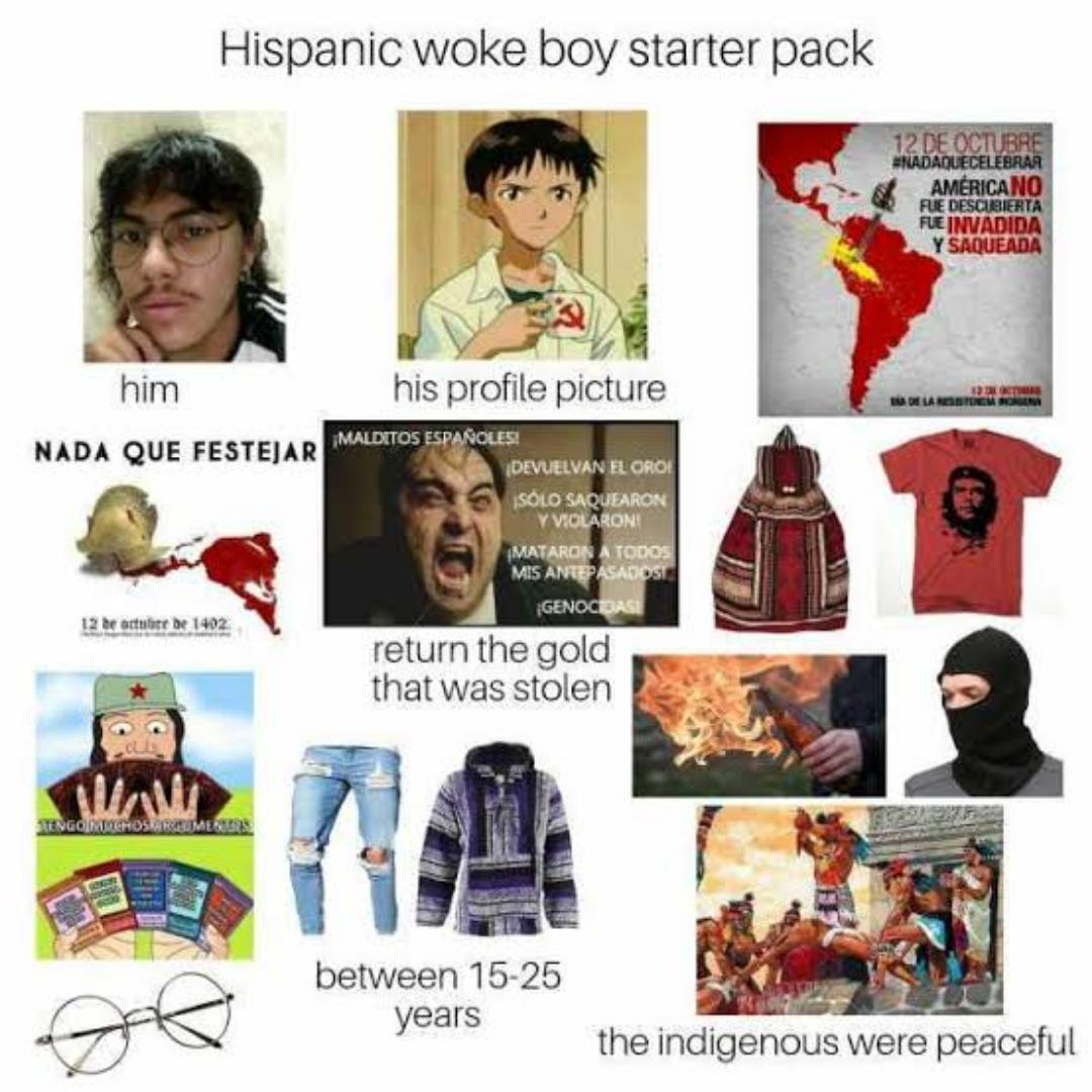 Hispanic woke boy starter pack | /r/starterpacks | Starter Packs | Know ...