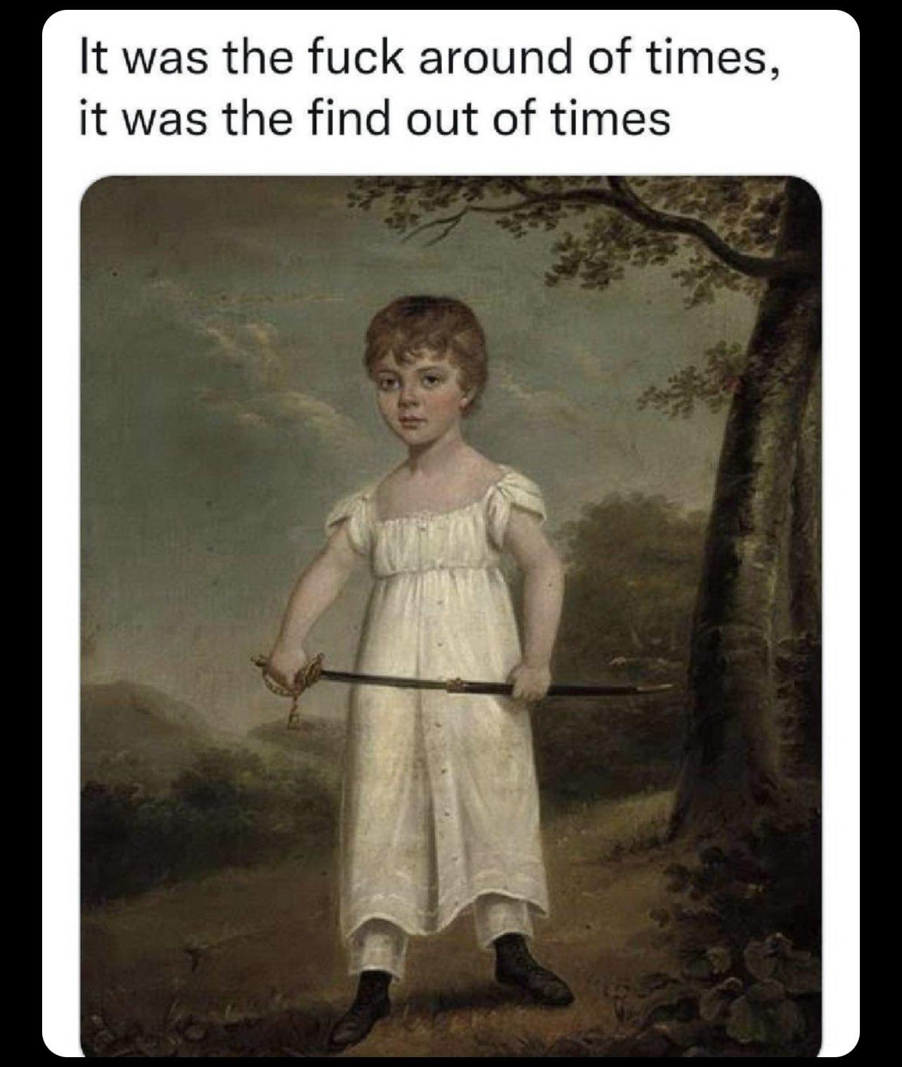 A Tale of Two Cities | Fuck Around and Find Out / FAFO | Know Your Meme