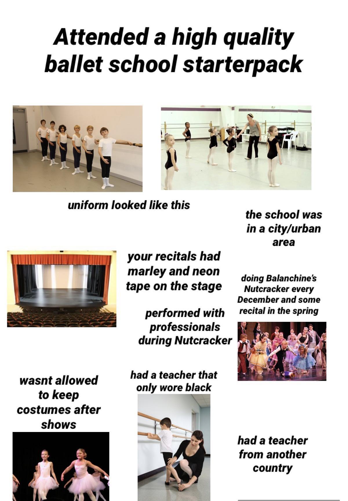 Attended a high quality ballet school starter pack | /r/starterpacks ...