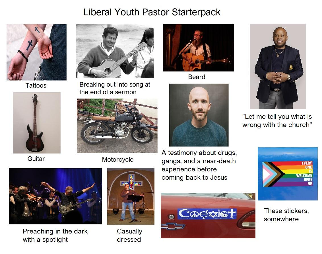 Liberal Youth Pastor Starter Pack | /r/starterpacks | Starter Packs ...