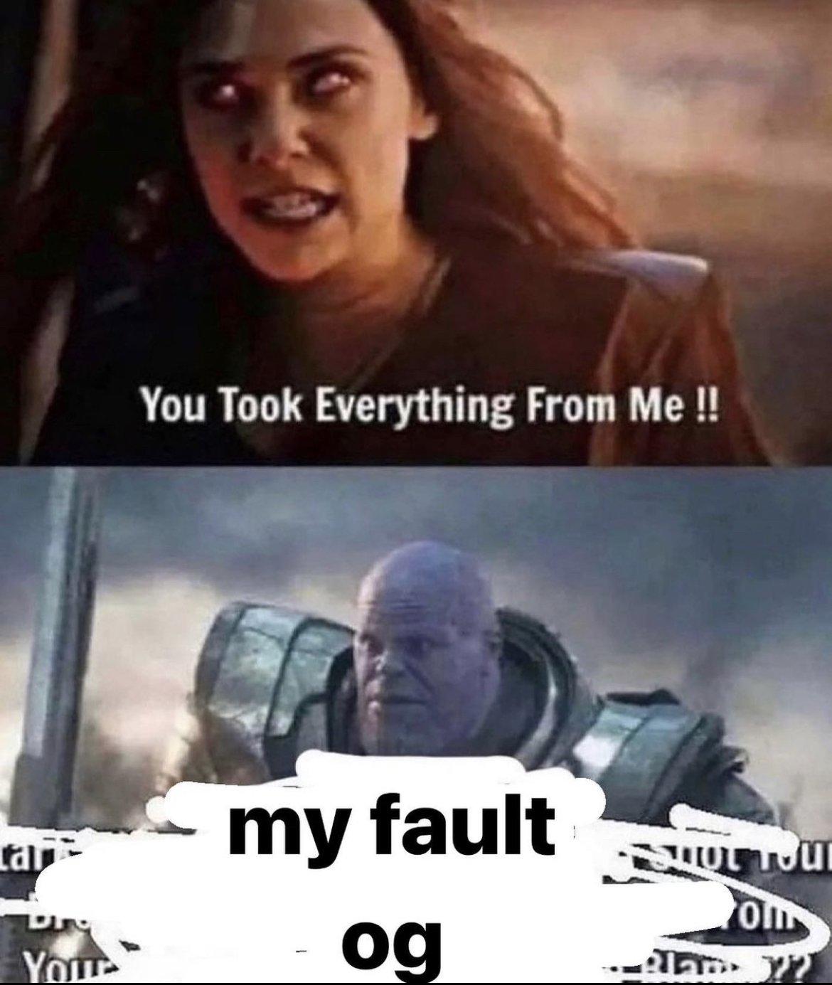 You Took Everything From Me !! my fault og | You Took Everything From ...