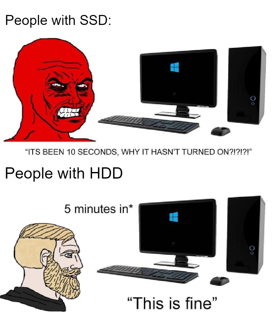 HDD is still okay | /r/memes | Know Your Meme
