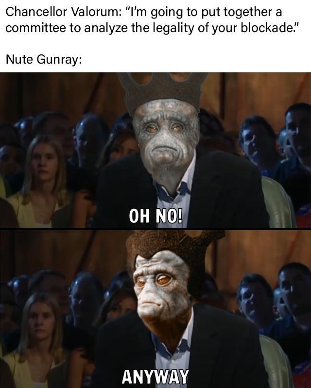 Our blockade is perfectly legal! | /r/PrequelMemes | Prequel Memes ...