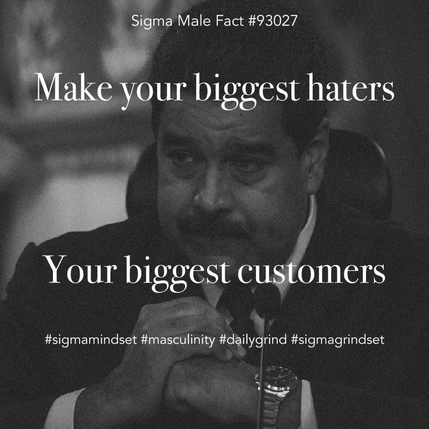 Nicolás Maduro | Sigma Grindset / Hustle Culture Memes | Know Your Meme