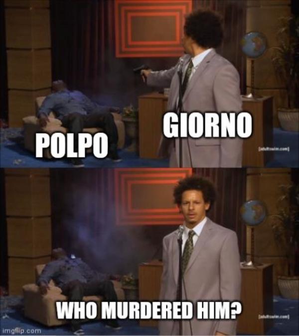 Man, I can't belive Polpo did this | /r/ShitPostCrusaders/ | JoJo's ...