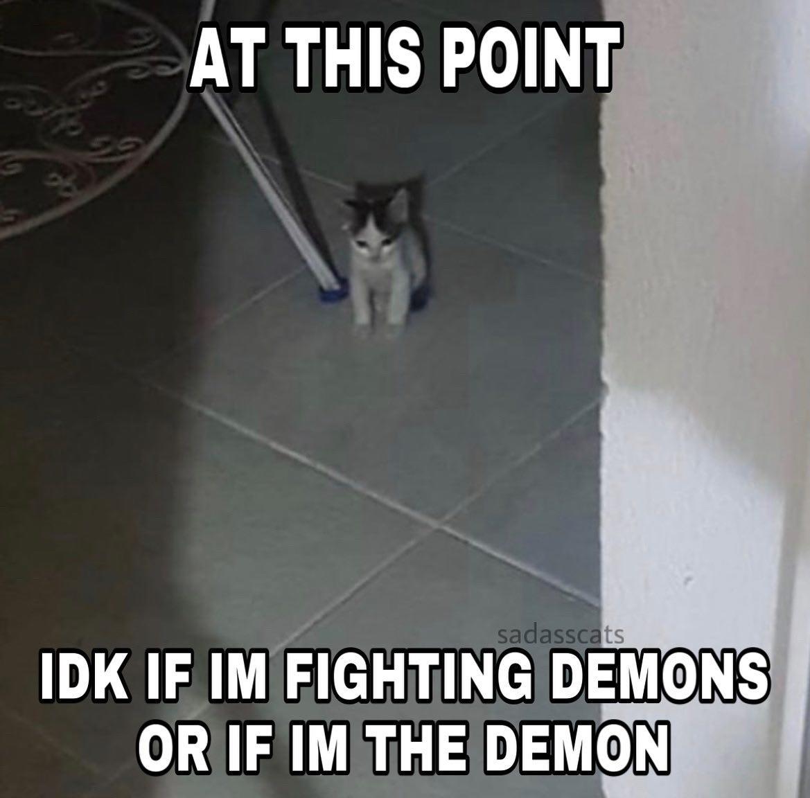 fighting demons (meme) | Fighting Demons | Know Your Meme