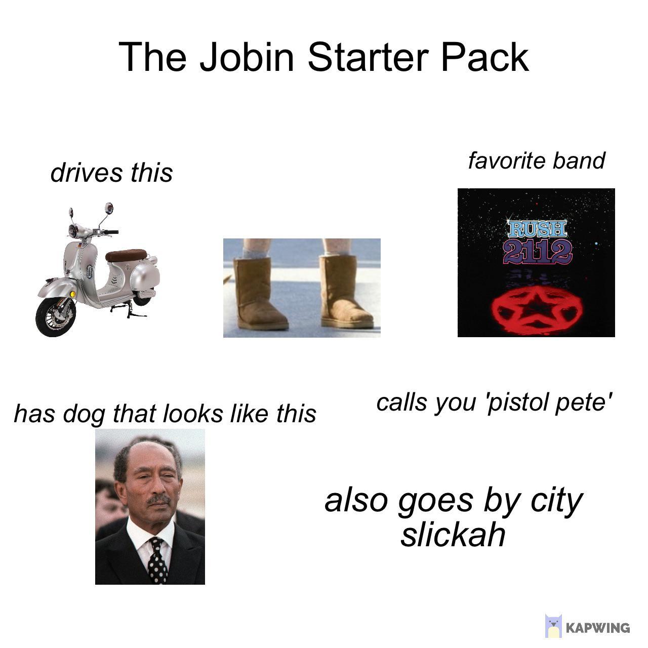 Jobin Starter Pack | /r/starterpacks | Starter Packs | Know Your Meme