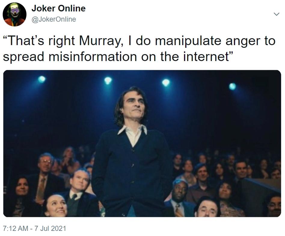 “That’s right Murray, I do manipulate anger to spread misinformation on ...