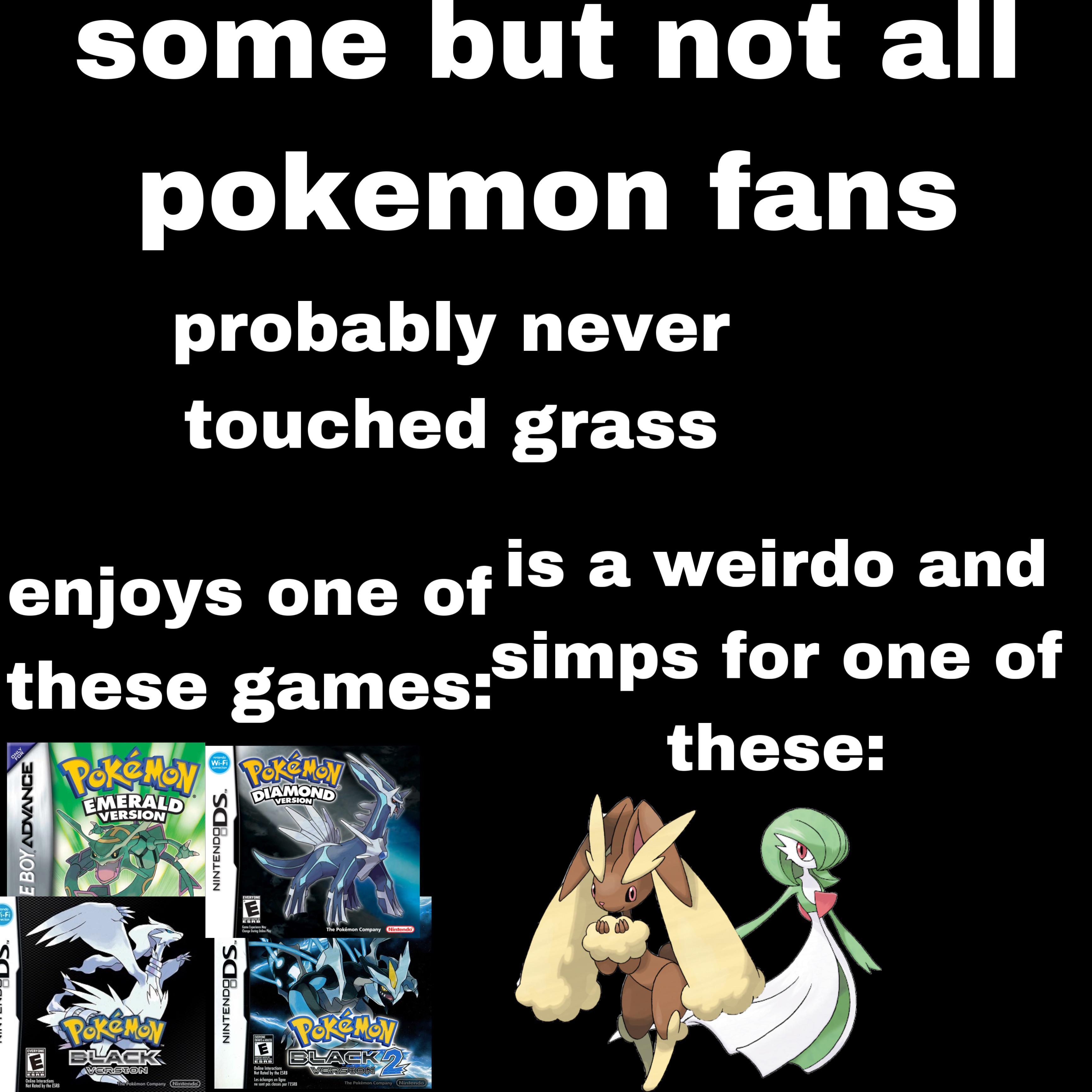 some but not all pokemon fans starterpack | /r/starterpacks | Starter ...