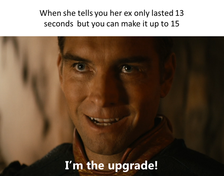 Invest in Upgrades | /r/MemeEconomy | I'm the Upgrade | Know Your Meme