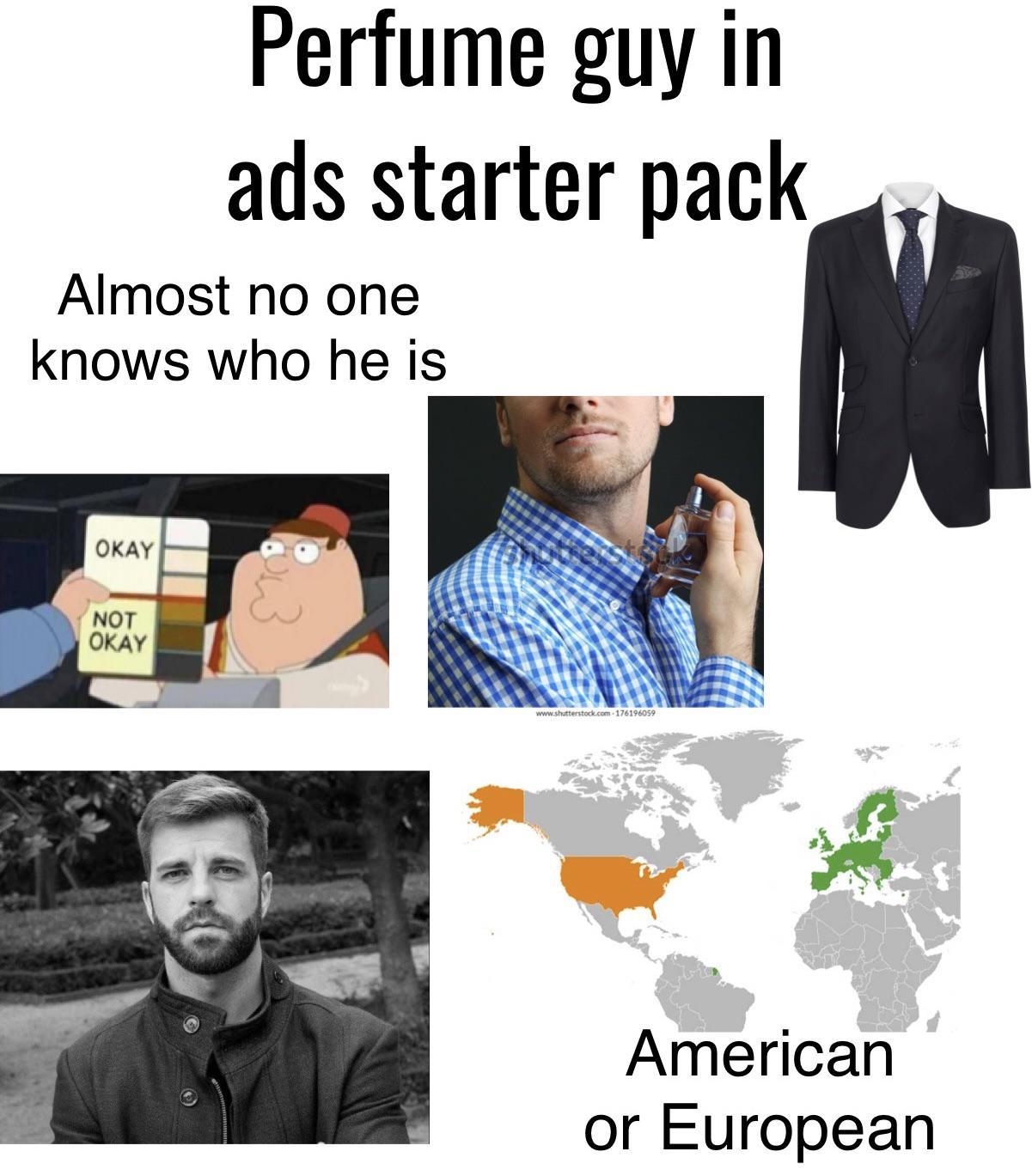 Perfume guy in ads starter pack | /r/starterpacks | Starter Packs ...