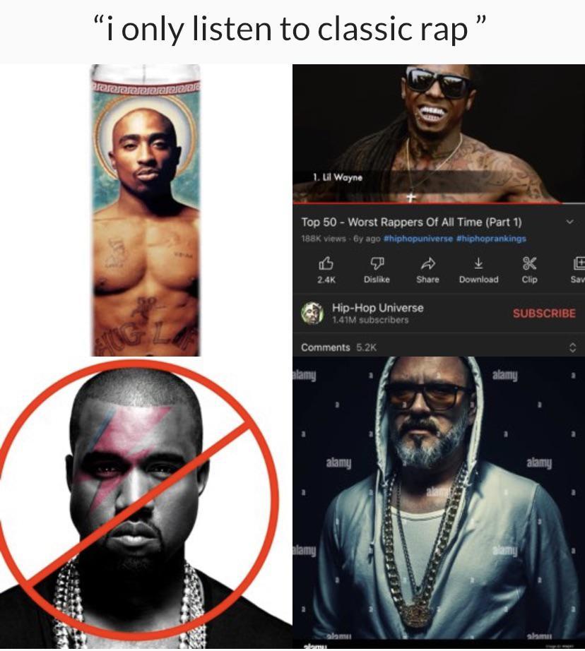 “i only listen to classic rap” Starter Pack | /r/starterpacks | Starter ...