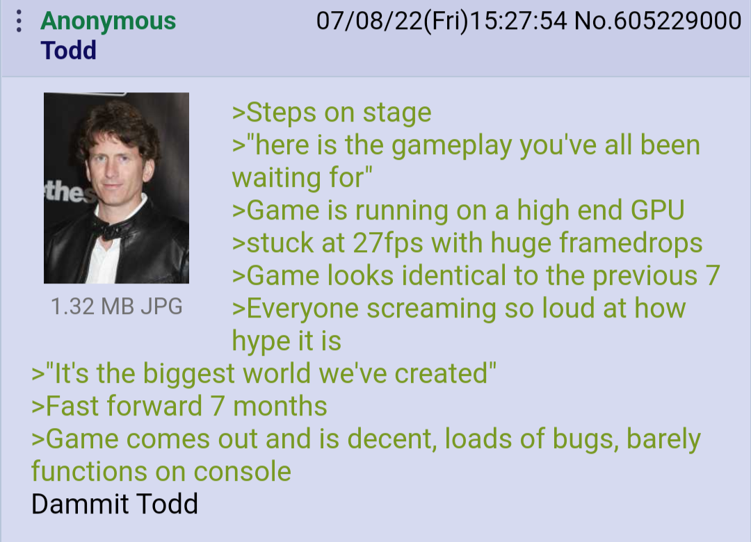 Todd Howard releases the game | /r/Greentext | Greentext Stories | Know ...
