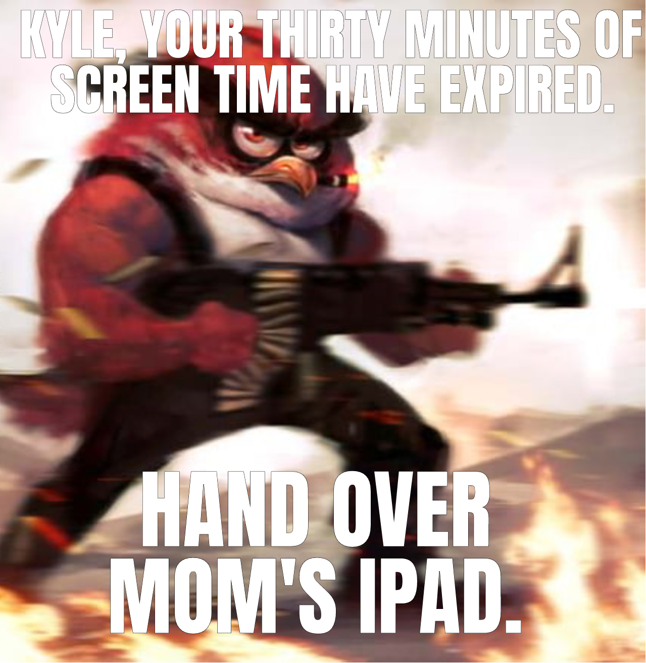 your tim is up!!! | /r/okbuddyretard | OkBuddyRetard | Know Your Meme