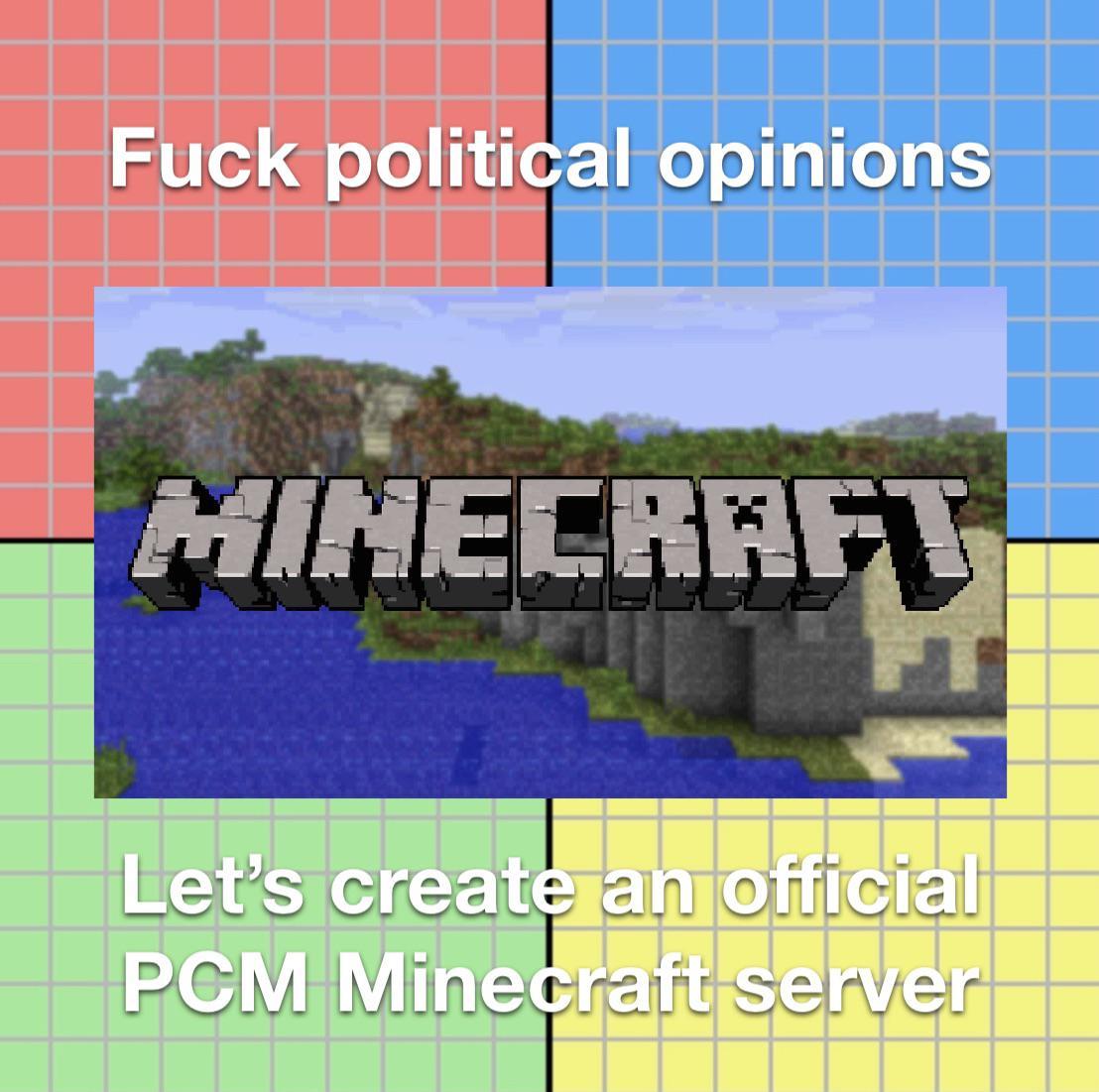 Who else wants a PCM Minecraft server? | /r/PoliticalCompassMemes ...