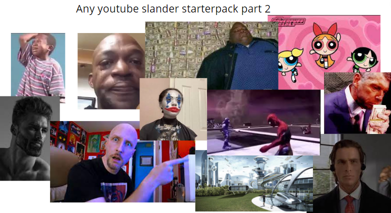 Any youtube slander starterpack part 2 | /r/starterpacks | Starter ...