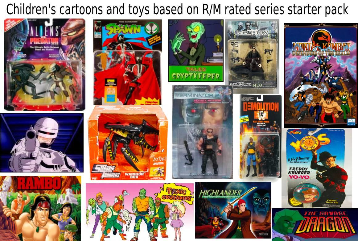 Children's cartoons and toys based on R/M rated series starter pack ...