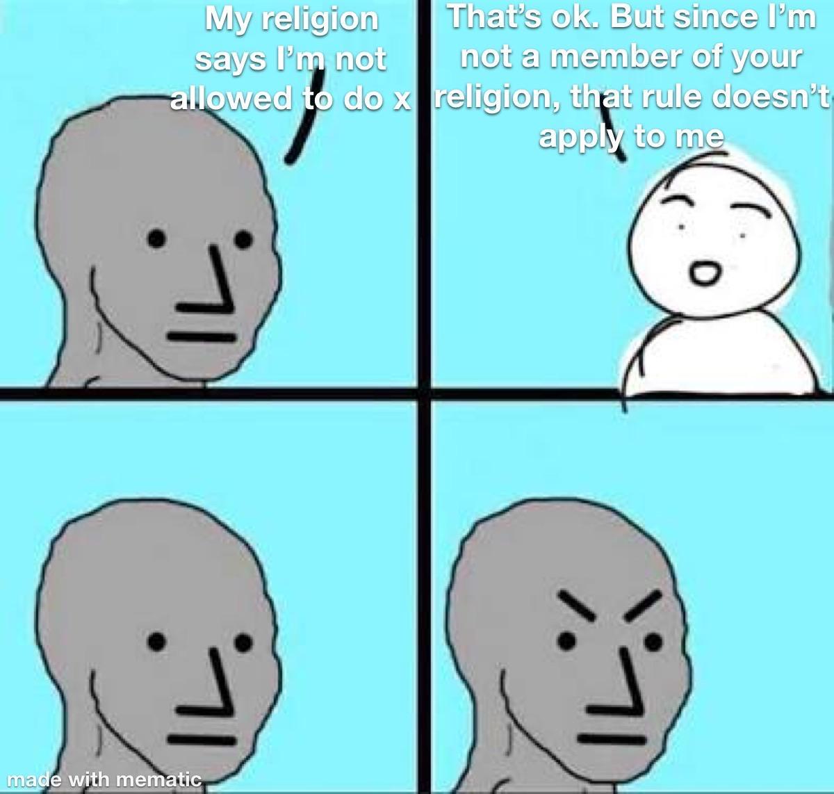 Religious NPC is foiled | Angry NPC Wojak | Know Your Meme