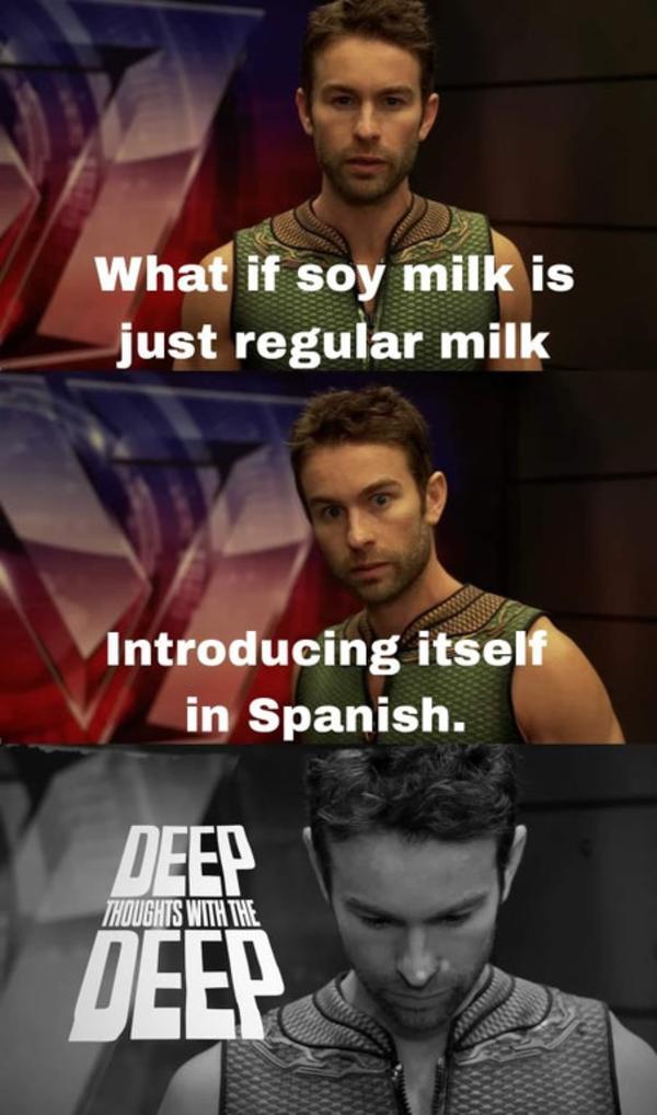 deep | Deep Thoughts With The Deep | Know Your Meme