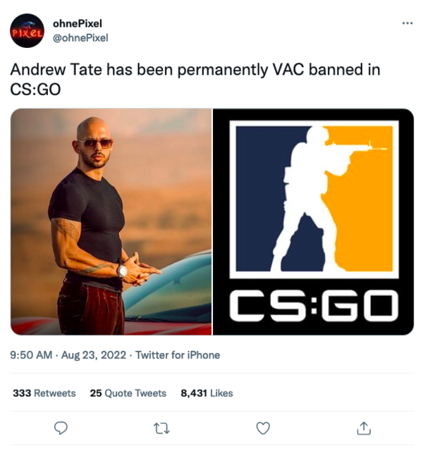 cs go | Andrew Tate Has Been Banned From X | Know Your Meme