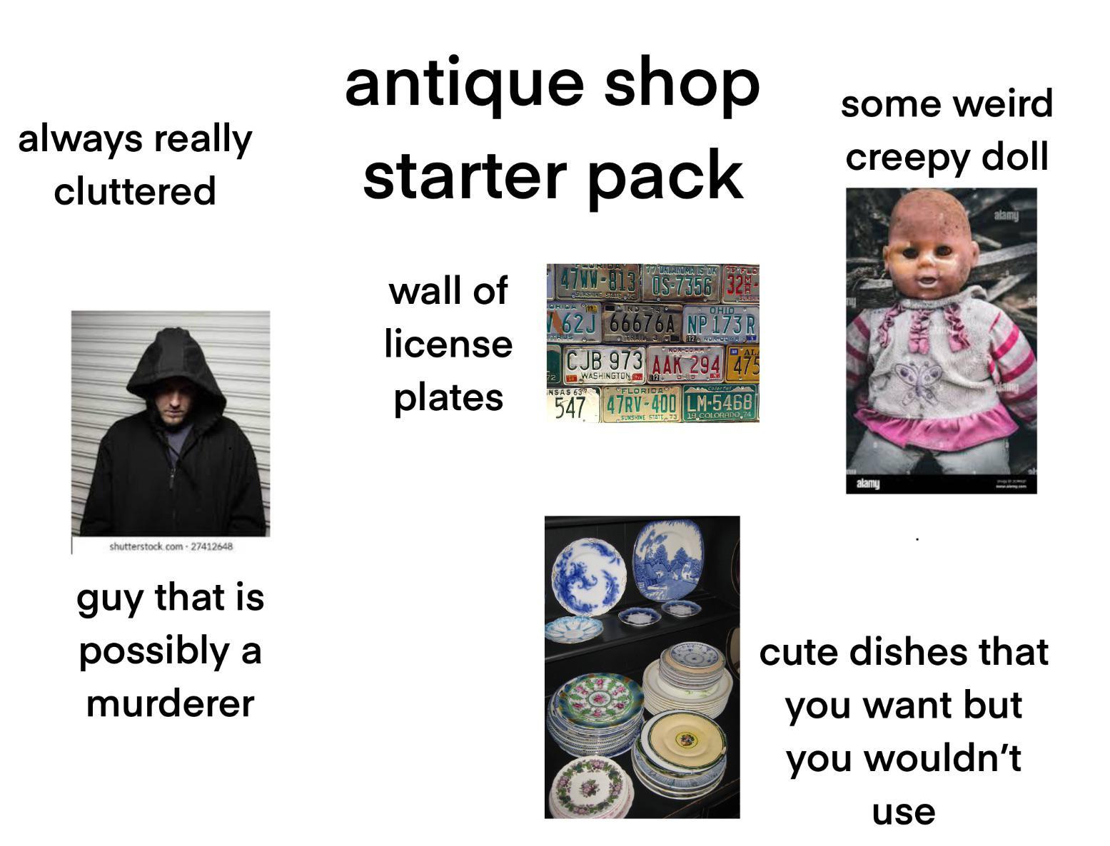 antique shop starter pack | /r/starterpacks | Starter Packs | Know Your ...