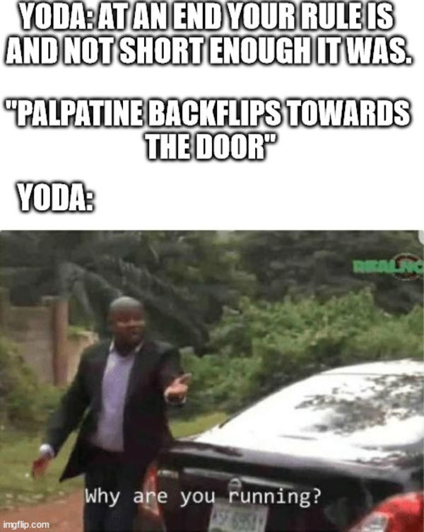 If so powerful you are, why leave? | /r/PrequelMemes | Prequel Memes ...