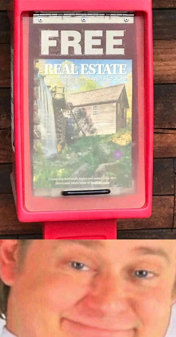 Its freeeee | It's Free Real Estate | Know Your Meme