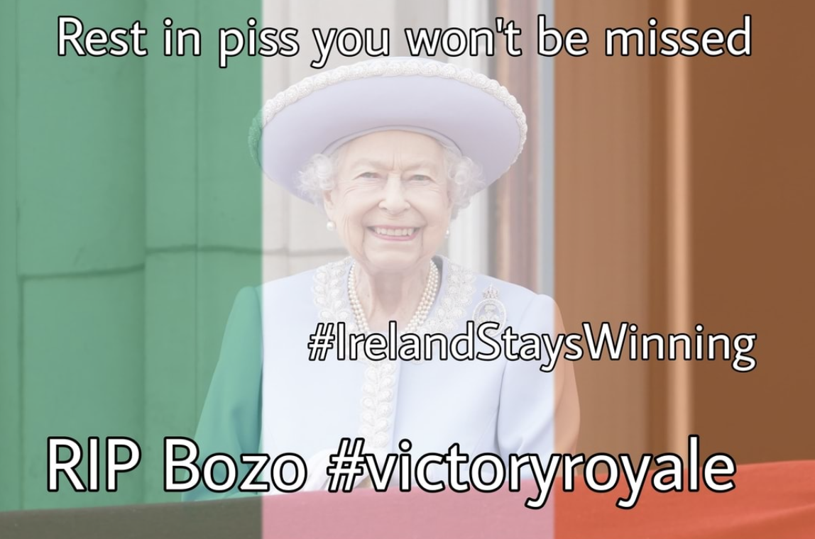 RIP | Ireland's Reaction To The Queen Of England's Death | Know Your Meme