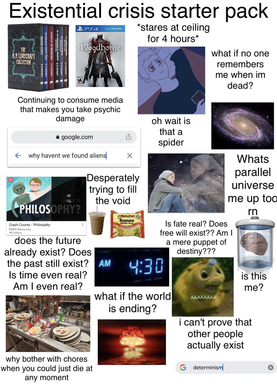 Existential crisis starter pack | /r/starterpacks | Starter Packs | Know Your Meme
