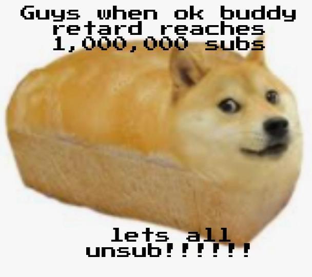 thatddd be so funyee | /r/okbuddyretard | OkBuddyRetard | Know Your Meme