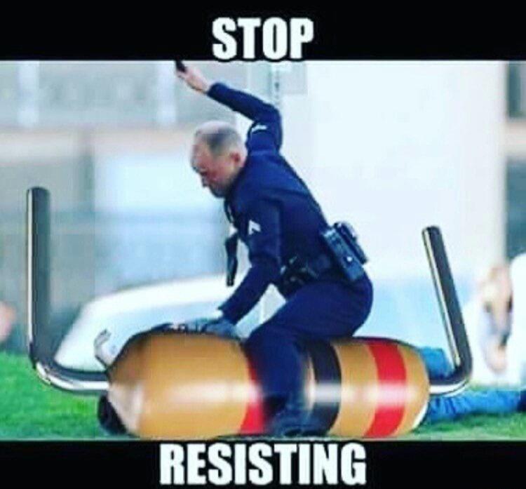 STOP RESISTING | /r/memes | Know Your Meme