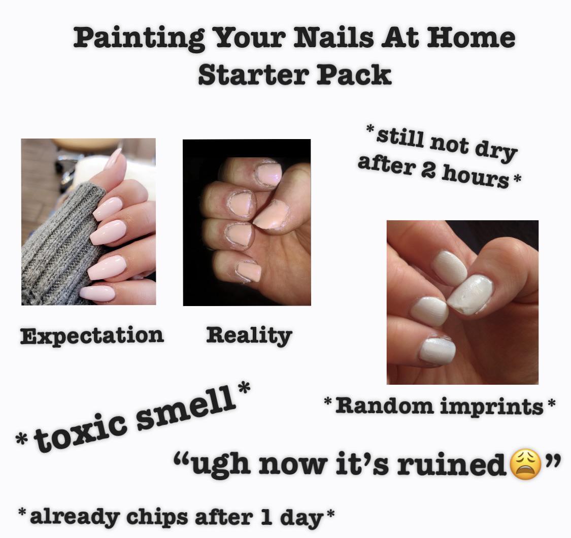 Painting Your Nails At Home Starter Pack | /r/starterpacks | Starter ...