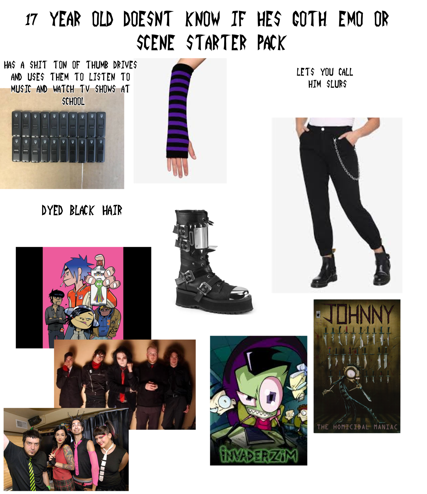17 year old doesnt know if hes goth emo or scene starter pack | /r/starterpacks | Starter Packs ...