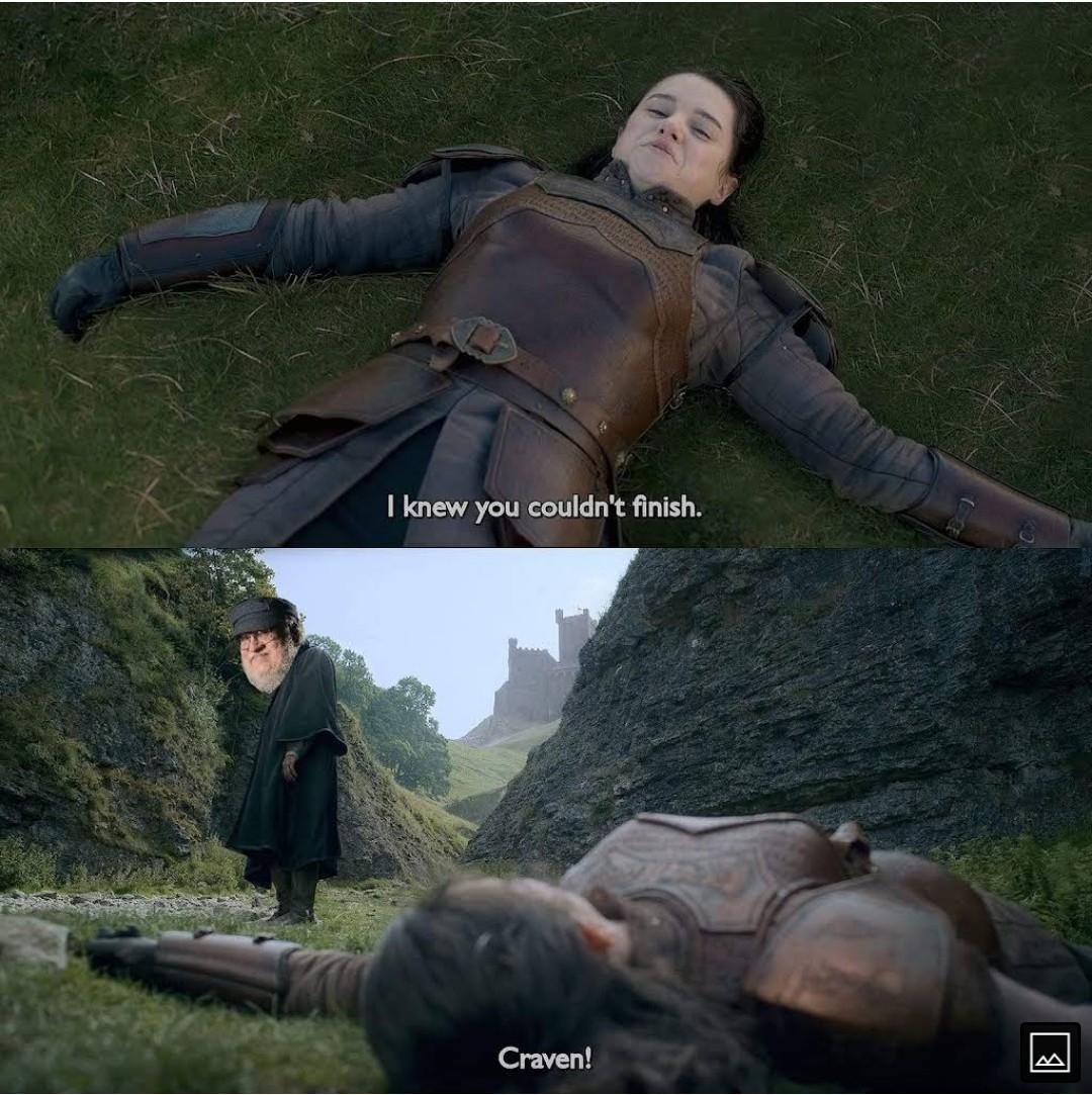 I knew you couldn't finish... | /r/FreeFolk | /r/freefolk | Know Your Meme