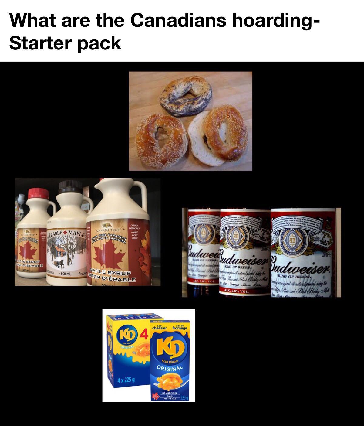 What the Canadians are hoarding- starter pack | /r/starterpacks ...