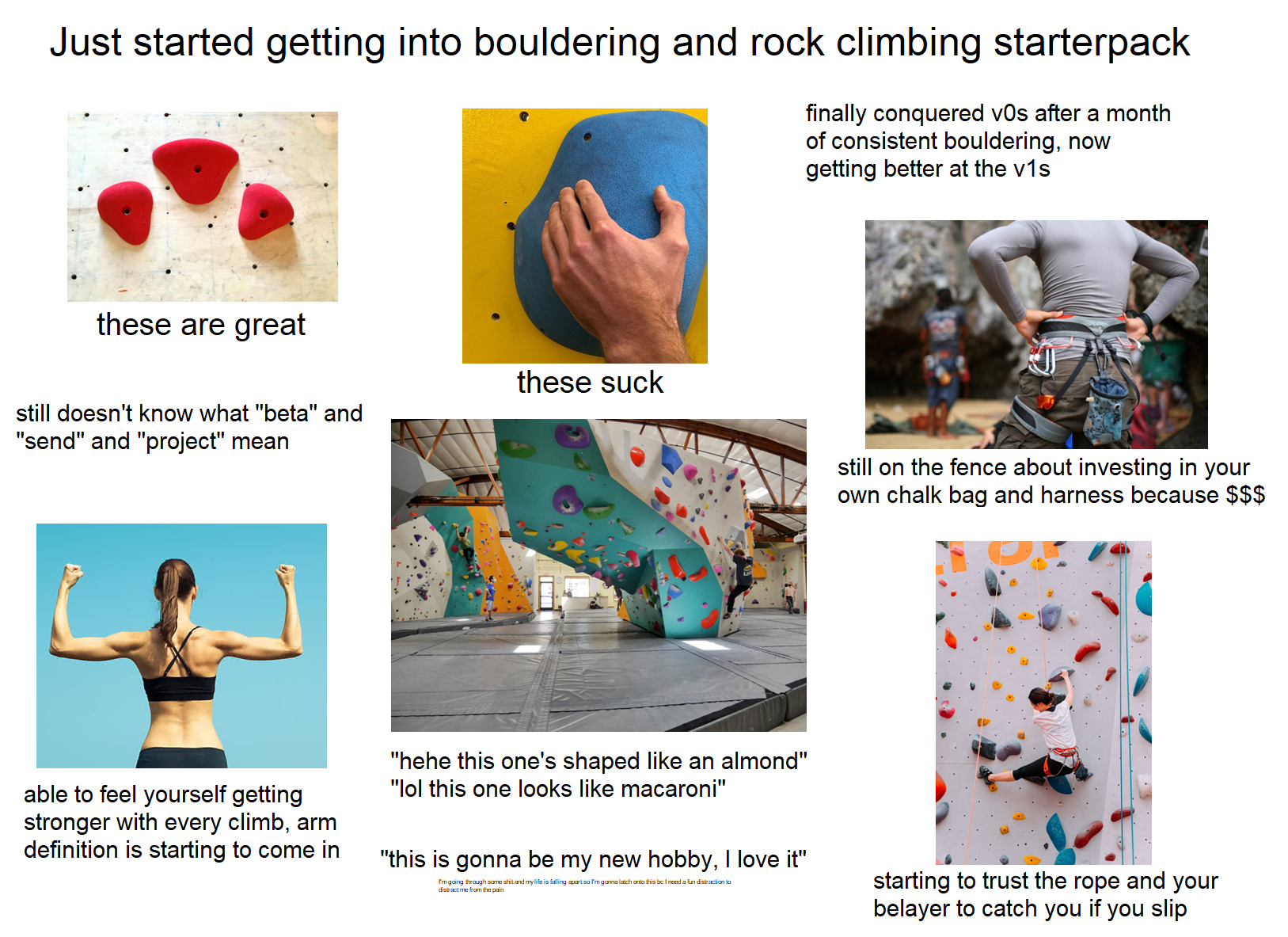 just started getting into bouldering and rock climbing starterpack | /r/starterpacks | Starter ...