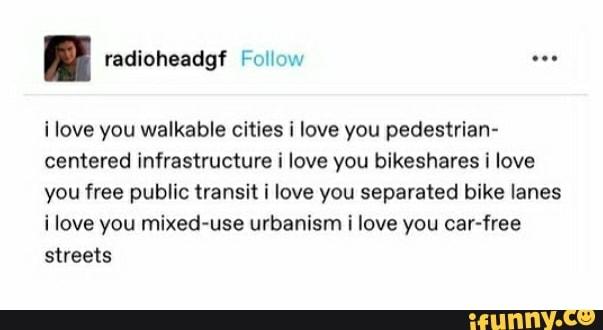 walkable | Walkable Cities | Know Your Meme