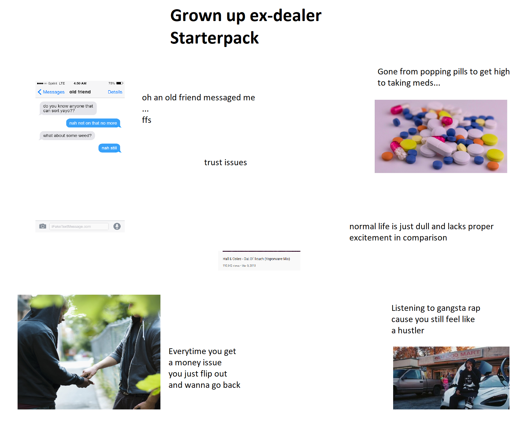 Grown up ex-dealer starterpack | /r/starterpacks | Starter Packs | Know ...