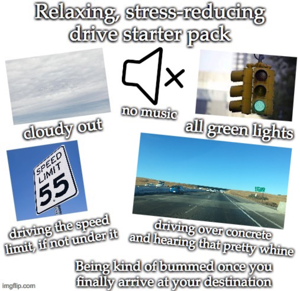 Relaxing, stress-reducing drive starter pack | /r/starterpacks ...