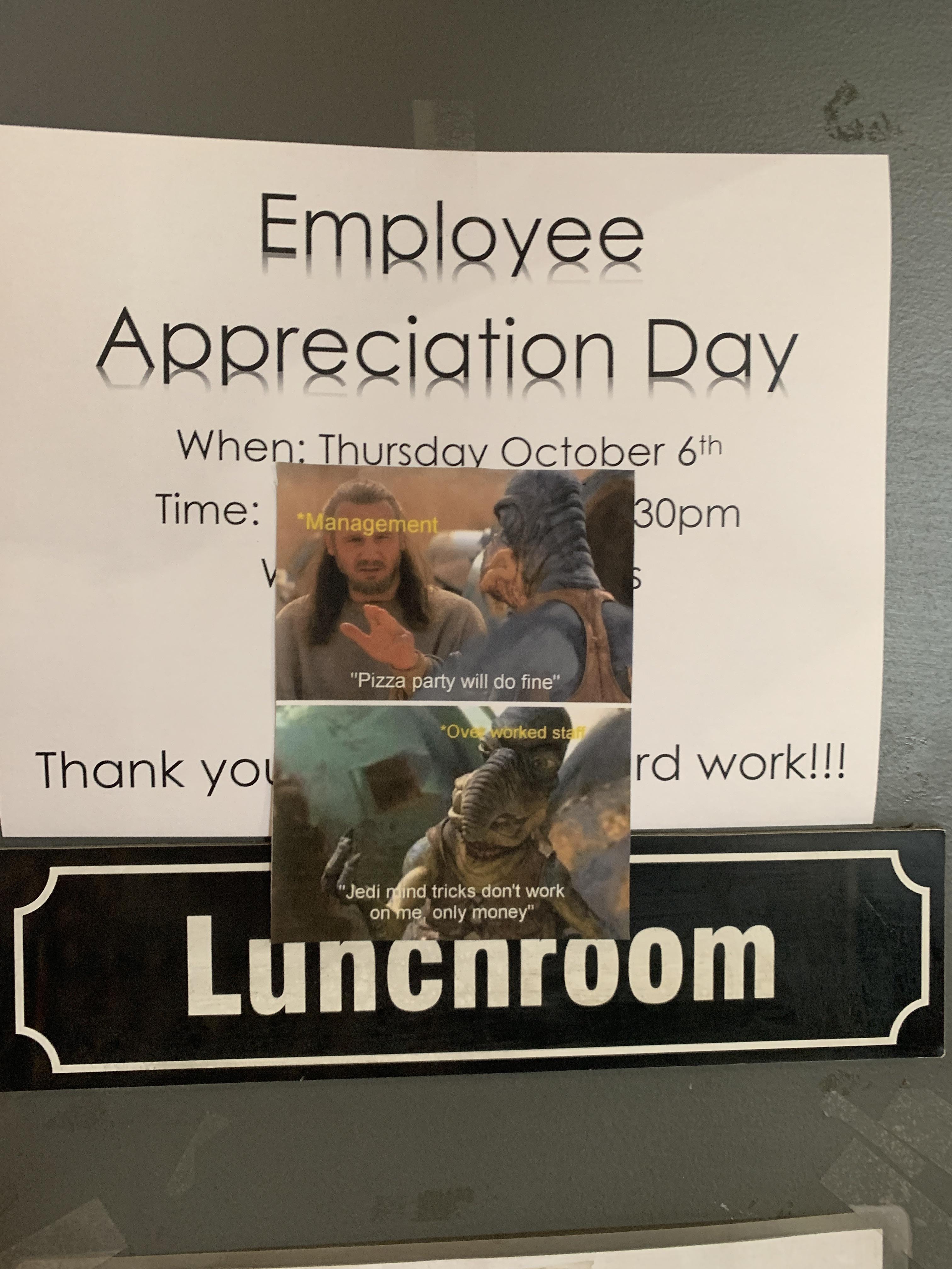 Employee appreciation: Pizza day sign got the prequel meme treatment at ...