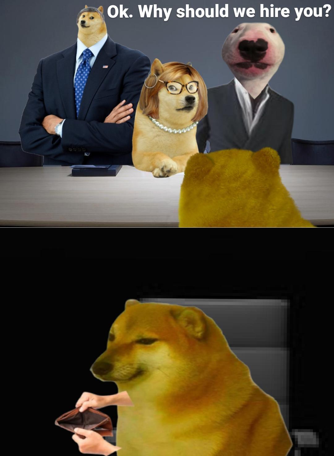 Le perfect job candidate has arrived | /r/dogelore | Ironic Doge Memes ...