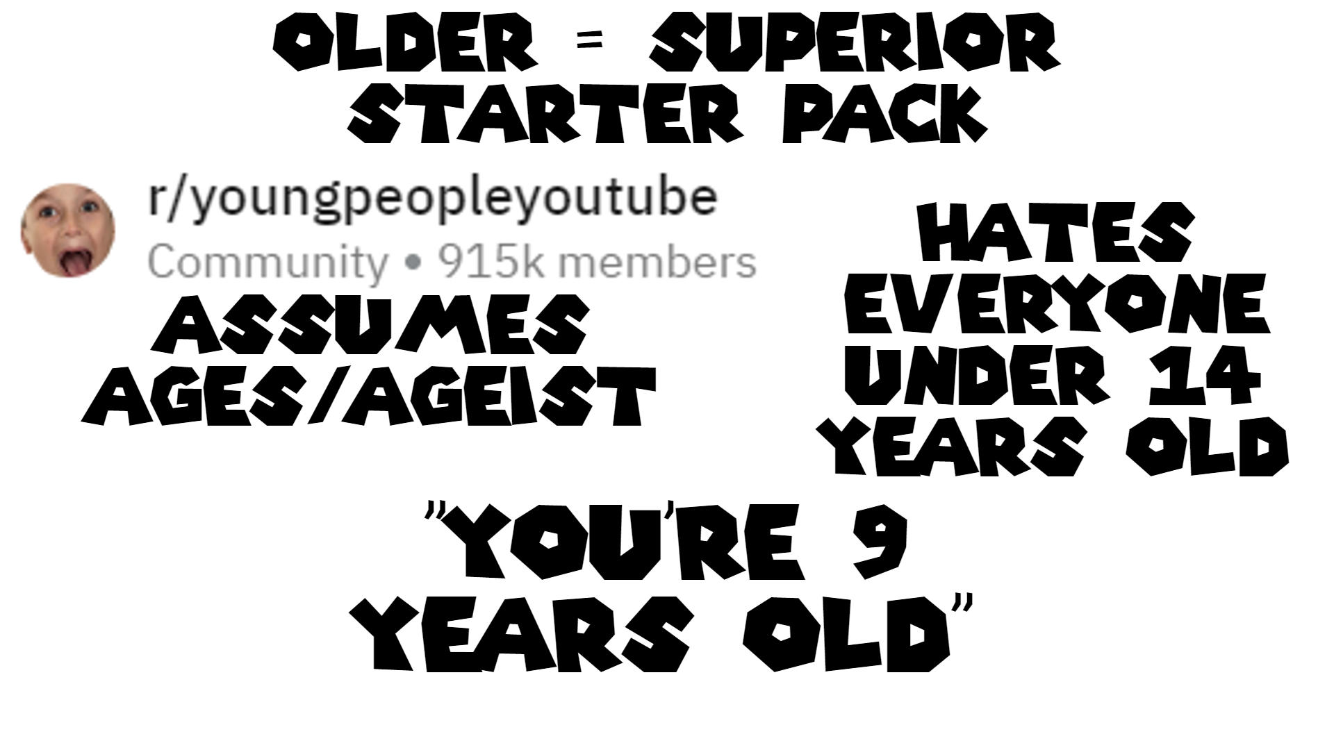 Older = Superior Starter Pack | /r/starterpacks | Starter Packs | Know ...