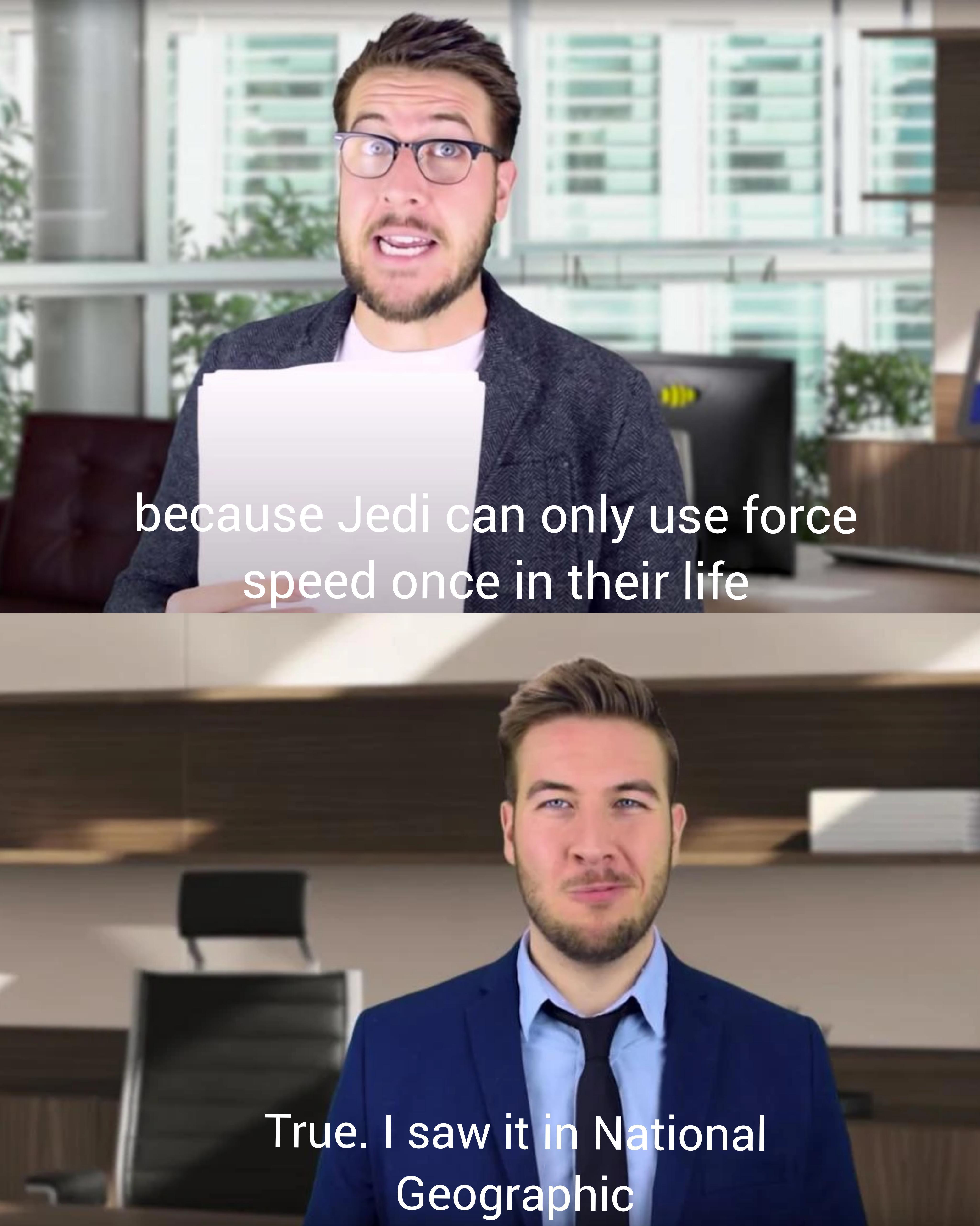 Force speed is tight! | /r/PrequelMemes | Prequel Memes | Know Your Meme