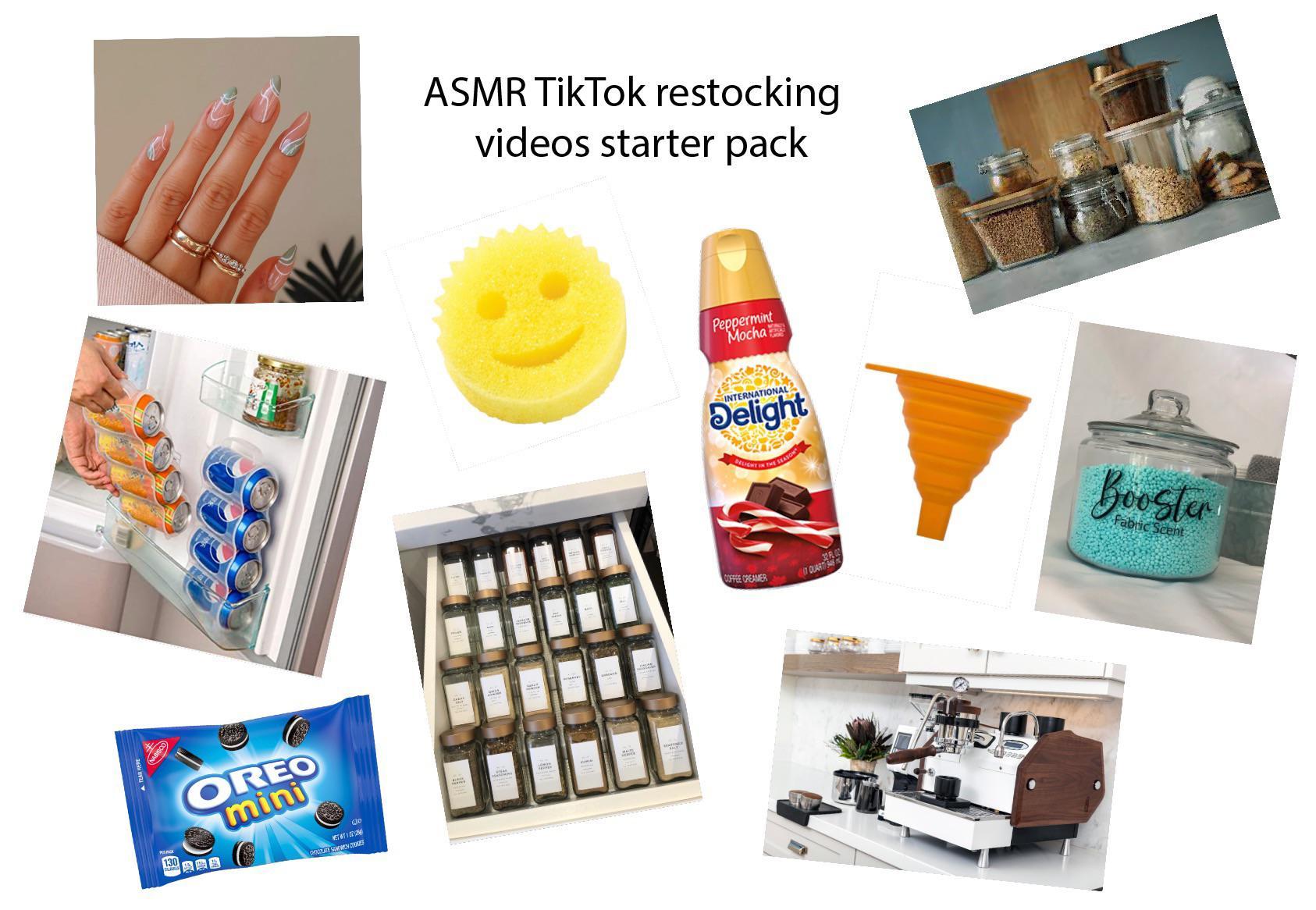 ASMR TikTok restocking videos starter pack | /r/starterpacks | Starter ...