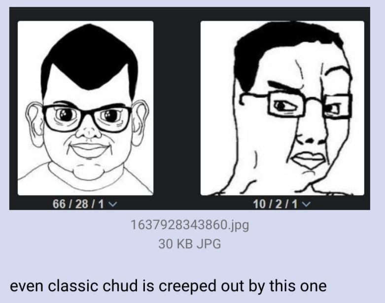 Even classic Chud is creeped out by this one | Poljak / Le /pol/ Face ...